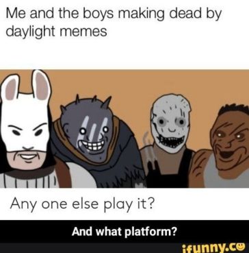 15+ DBD Memes - Hilarious New Puns Added Daily!